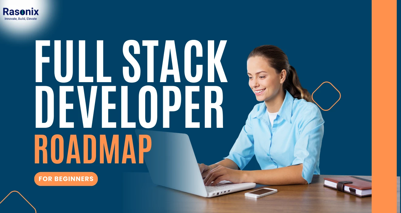Full Stack Developer Roadmap for Beginners 2025