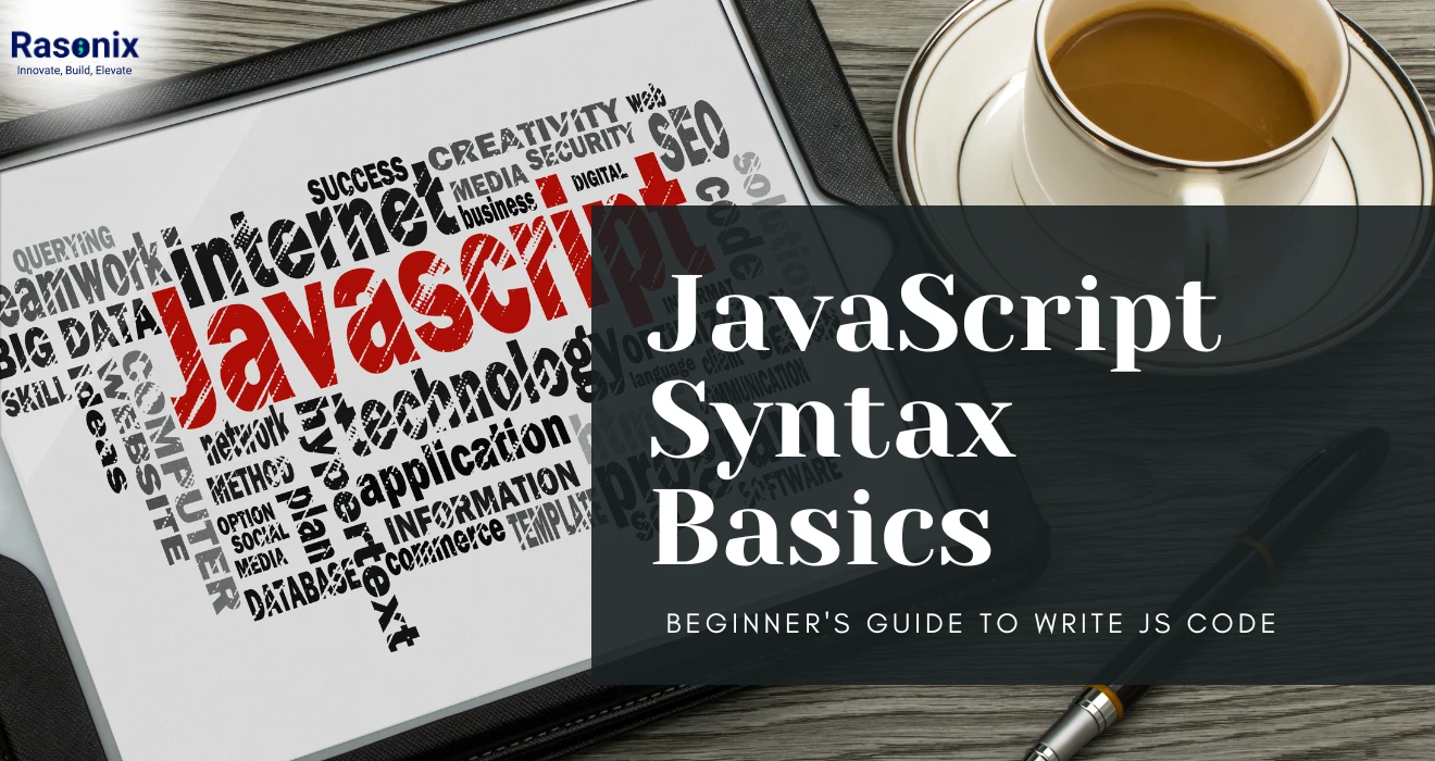 JavaScript Syntax Basics: A Beginner's Guide to Writing JS Code