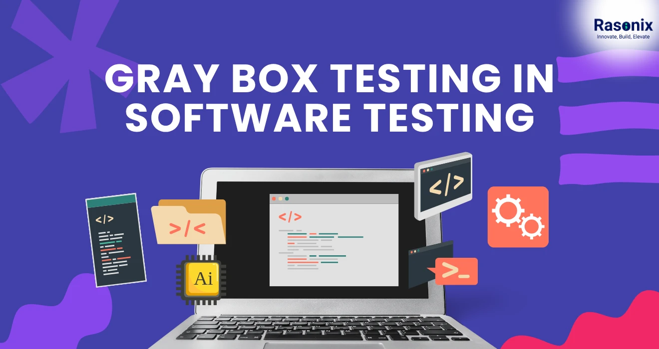 What is Gray Box Testing in Software Testing? (2025 Guide)
